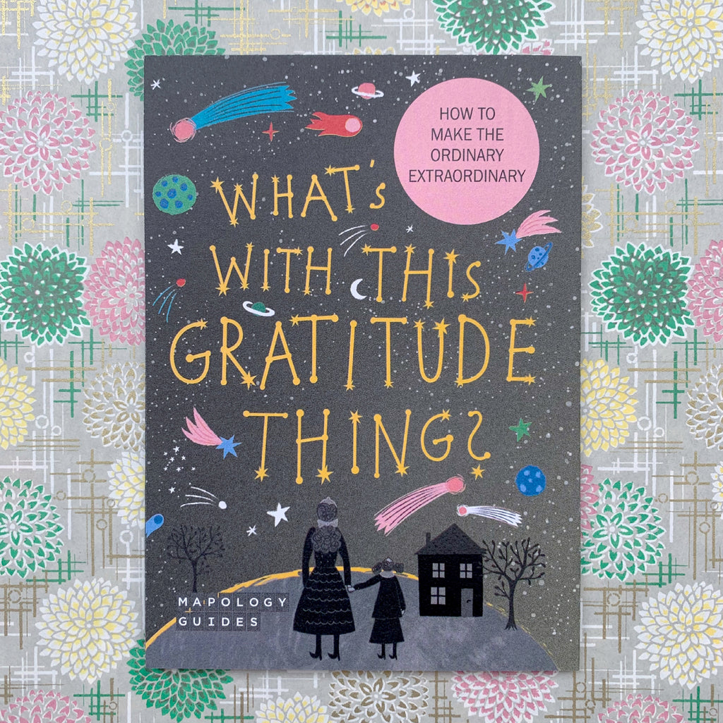 New Mapology Guide: What's with this gratitude thing? – Mapology Guides